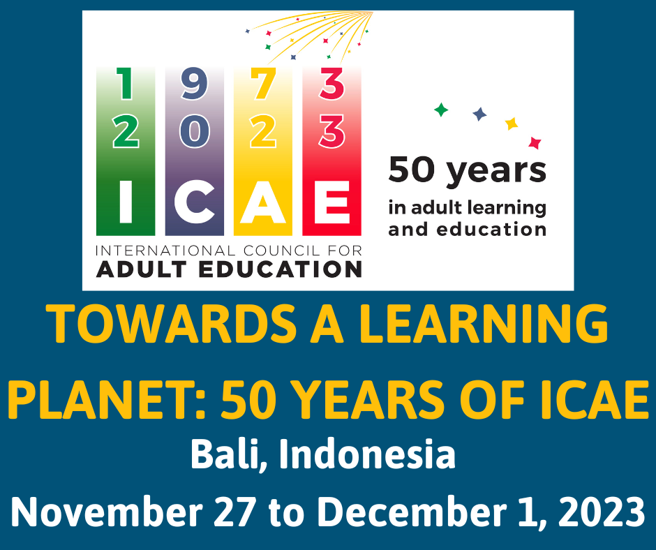 TOWARDS A LEARNING PLANET: 50 years of ICAE and 11th World Assembly